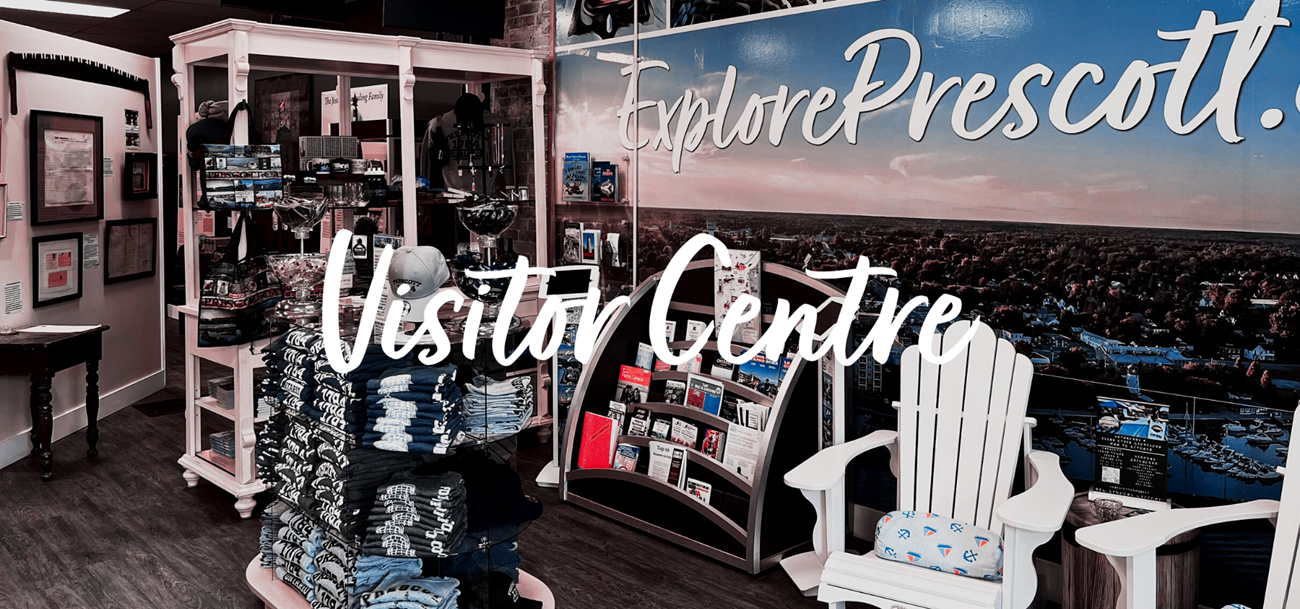 Visitor Centre - Town of Prescott